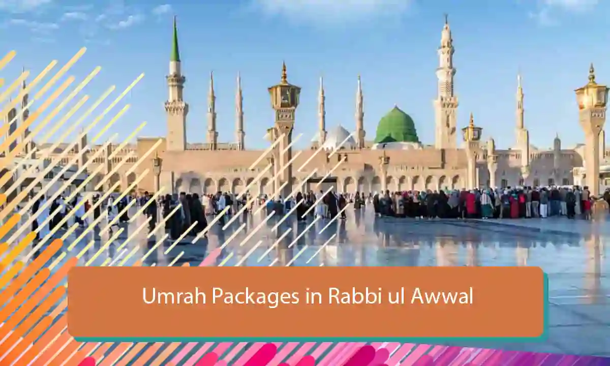 Rabi-ul-Awwal Umrah Packages from Pakistan 2026 | Special Offers