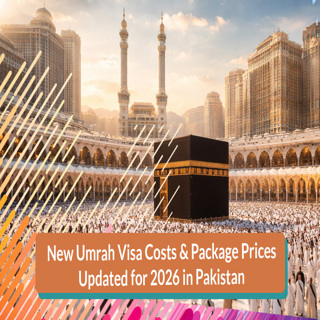 Umrah Visa Cost 2026 Pakistan | Latest Packages